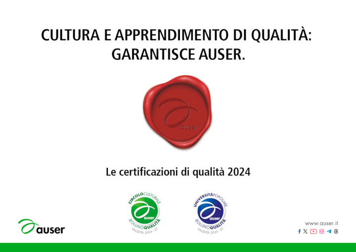 Certificazione di qualità firmata Auser per l’apprendimento permanente ...